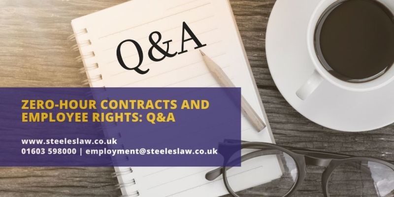 Zero-hour contracts and employee rights: Q&A - Norfolk Chambers of Commerce