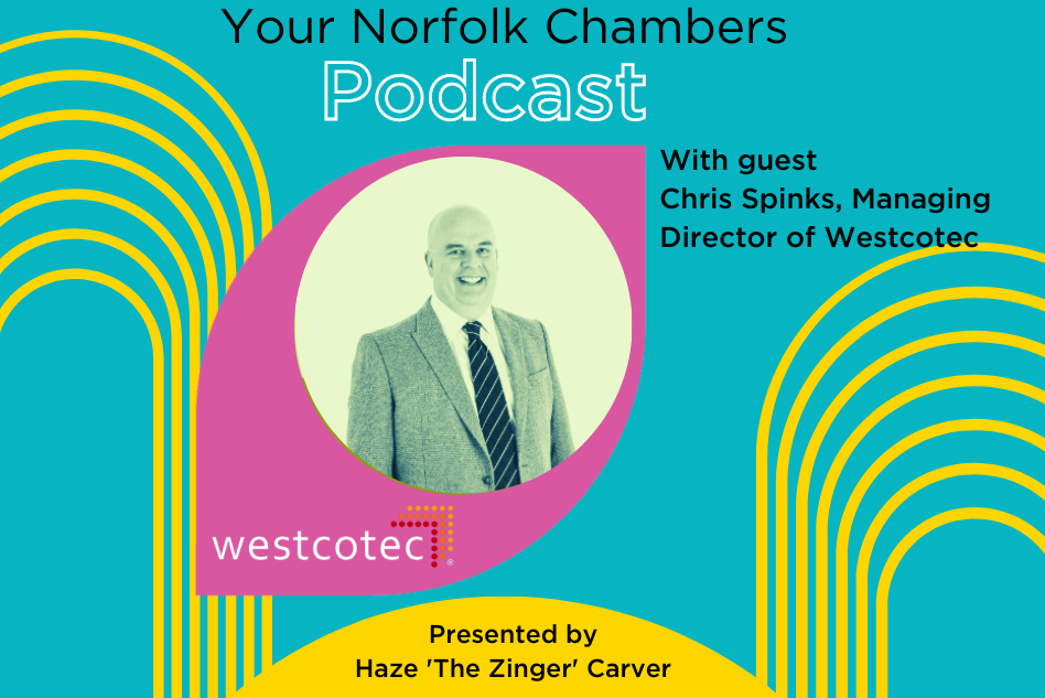 Norfolk Chambers Podcast | with Chris Spinks, Managing Director of ...