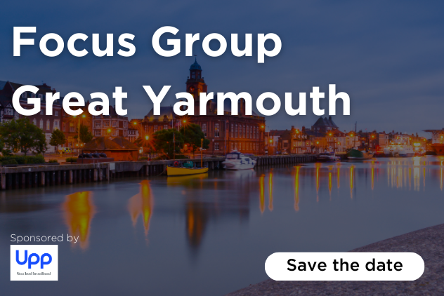 Engagement Focus Groups - Great Yarmouth - Norfolk Chamber of Commerce