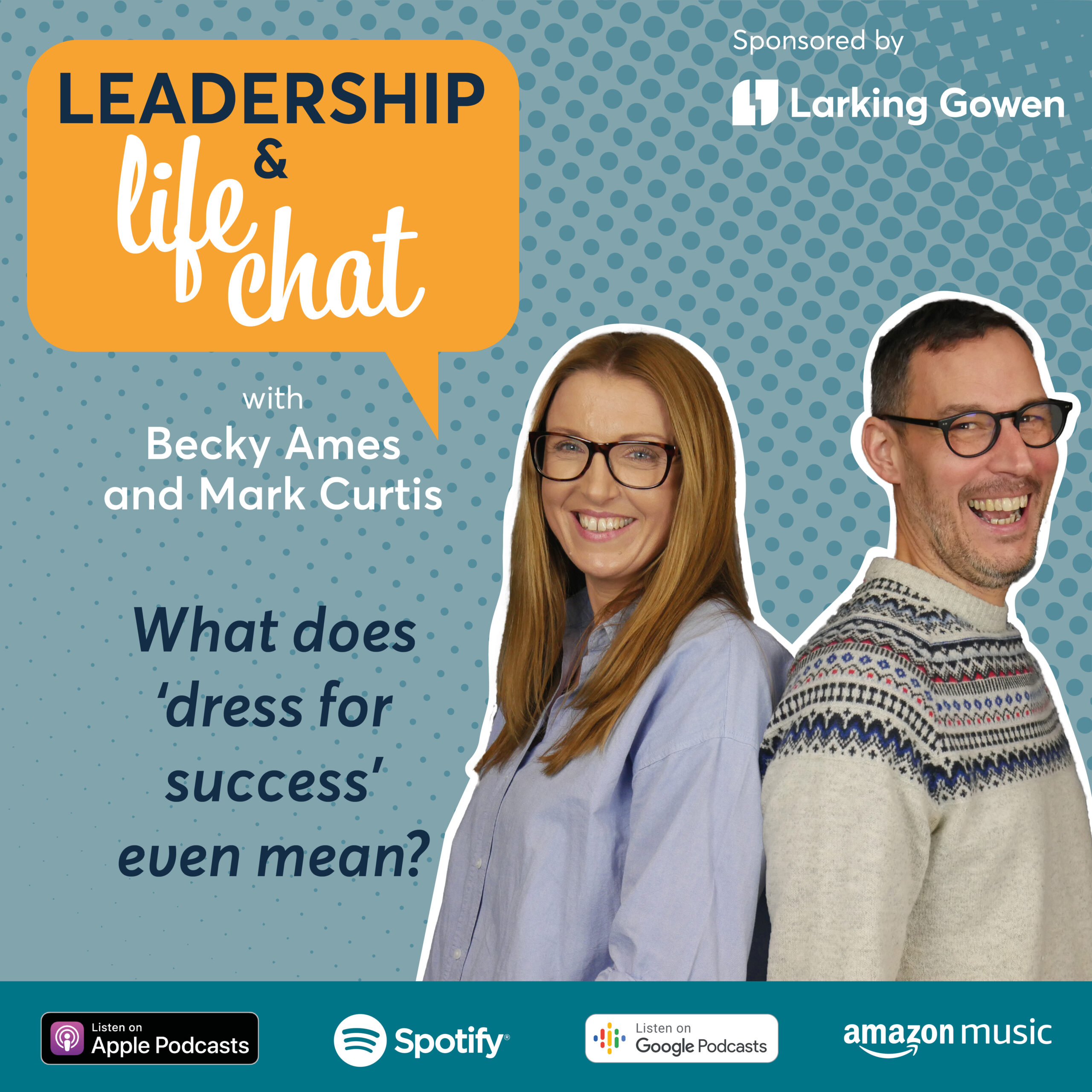 Leadership & Life Chat - What does ‘dress for success’ even mean ...
