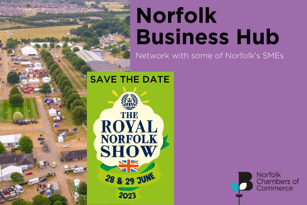 Norfolk Business Hub - The Royal Norfolk Show - Norfolk Chamber of Commerce