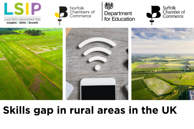 Skills gap in rural areas in the UK - Norfolk Chambers of Commerce