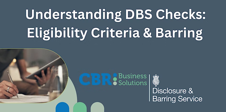 Understanding DBS Checks - Eligibility Criteria and Barring - Norfolk ...